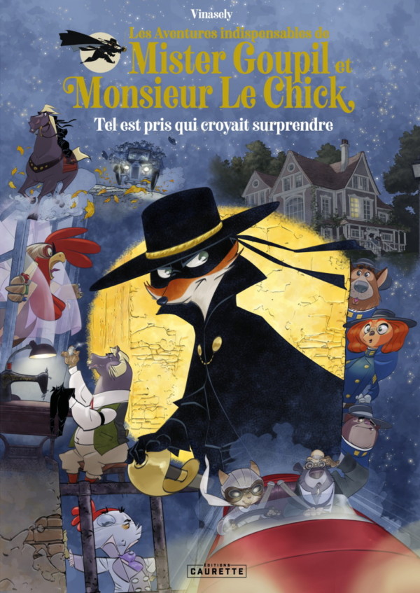 Les aventures indispensables de Mister Goupil et Monsieur Le Chick ...